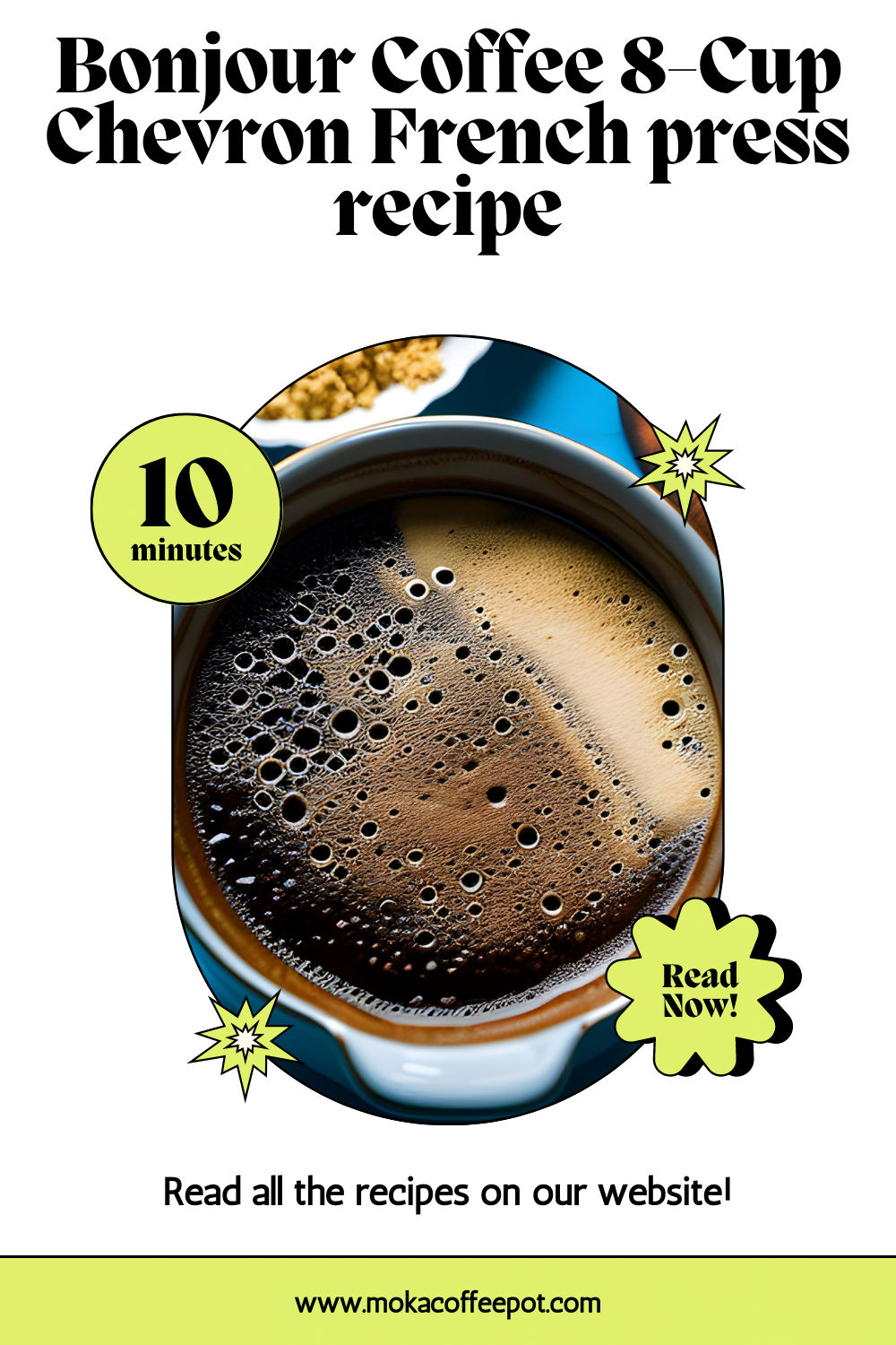 Bonjour Coffee 8-Cup Chevron French press recipe: A stylish brew